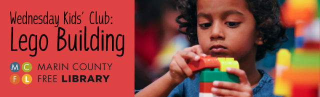 Wednesday Kids' Club: Lego Building | Marin Mommies