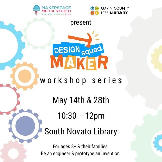 Design Squad Maker Workshop Series | Marin Mommies
