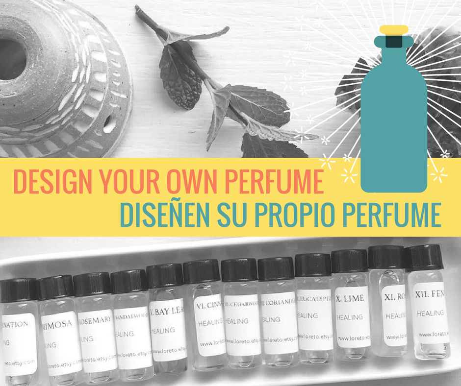 Design Your Own Perfume / Diseñen su propio perfume | Marin Mommies