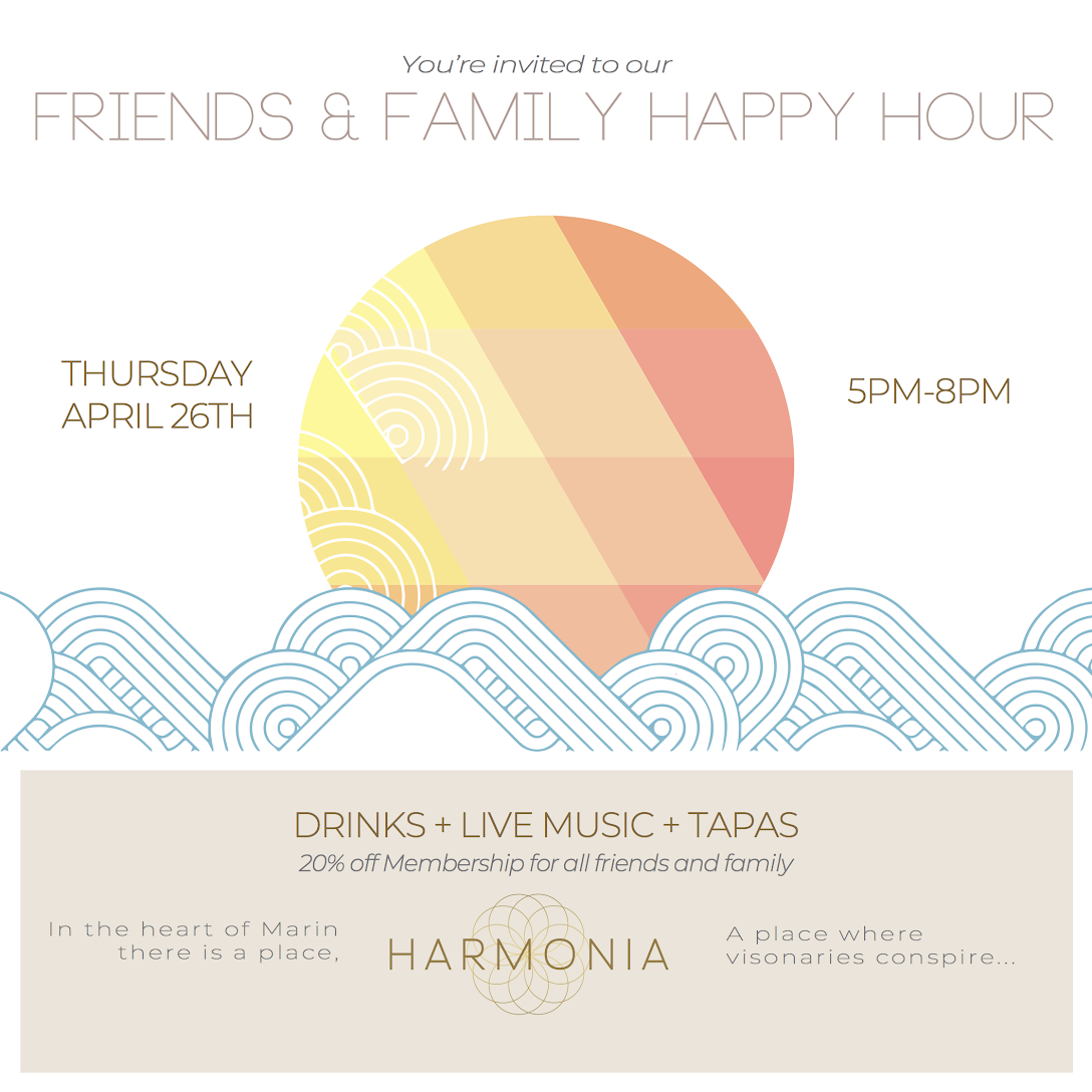 Harmonia’s Friends & Family Happy Hour | Marin Mommies