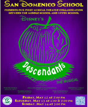 San Domenico School Presents: Disney's Descendants, The Musical| Marin ...
